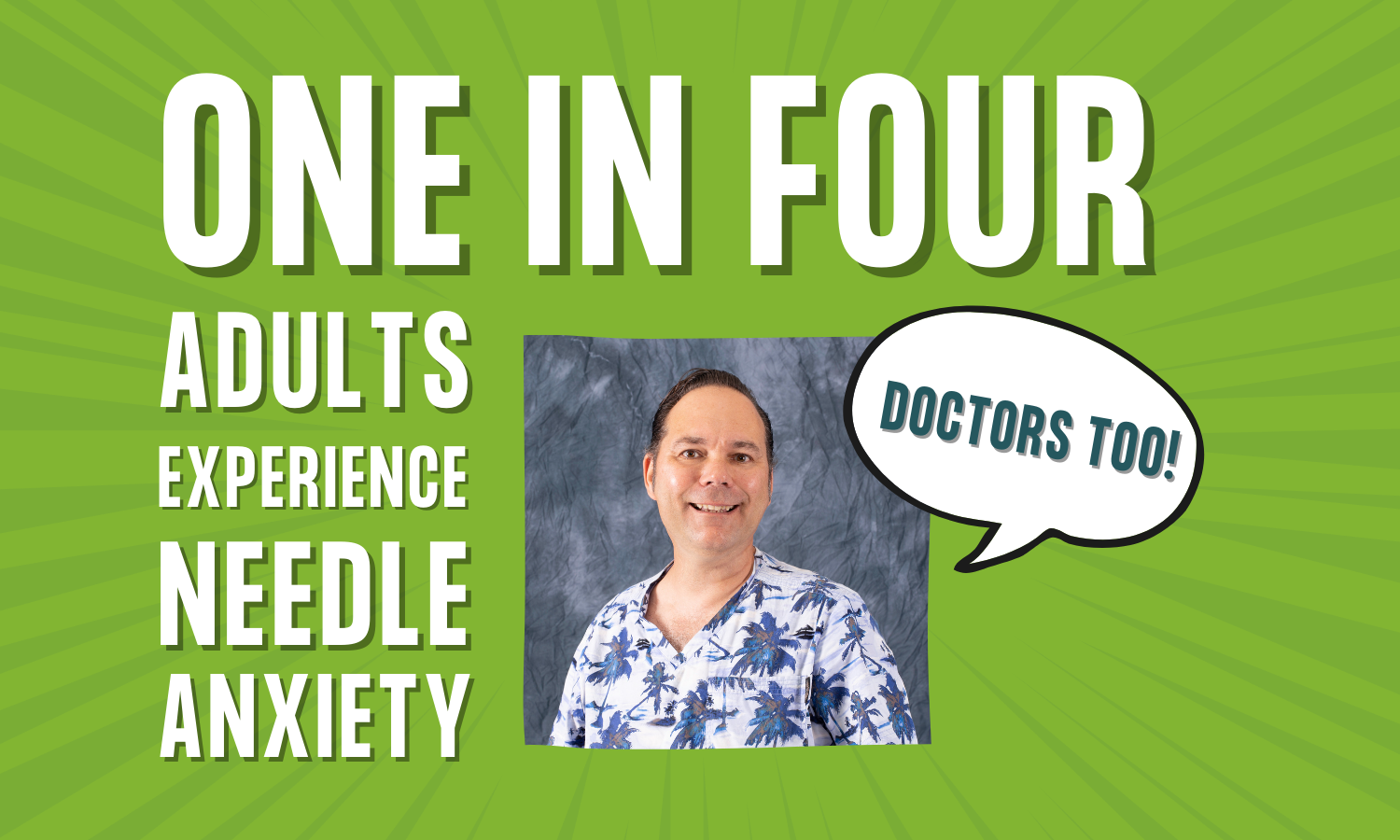 Doctors Can Have Needle Fear Too! Helpful Strategies From a Needle ...