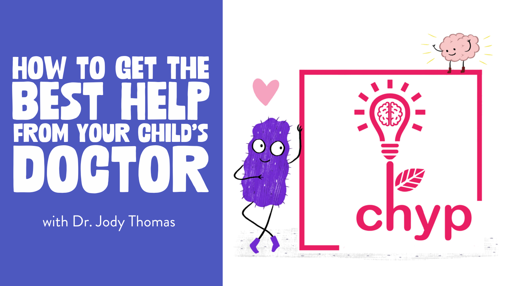 How to Get the Best Help from Your Child's Doctor | Meg Foundation