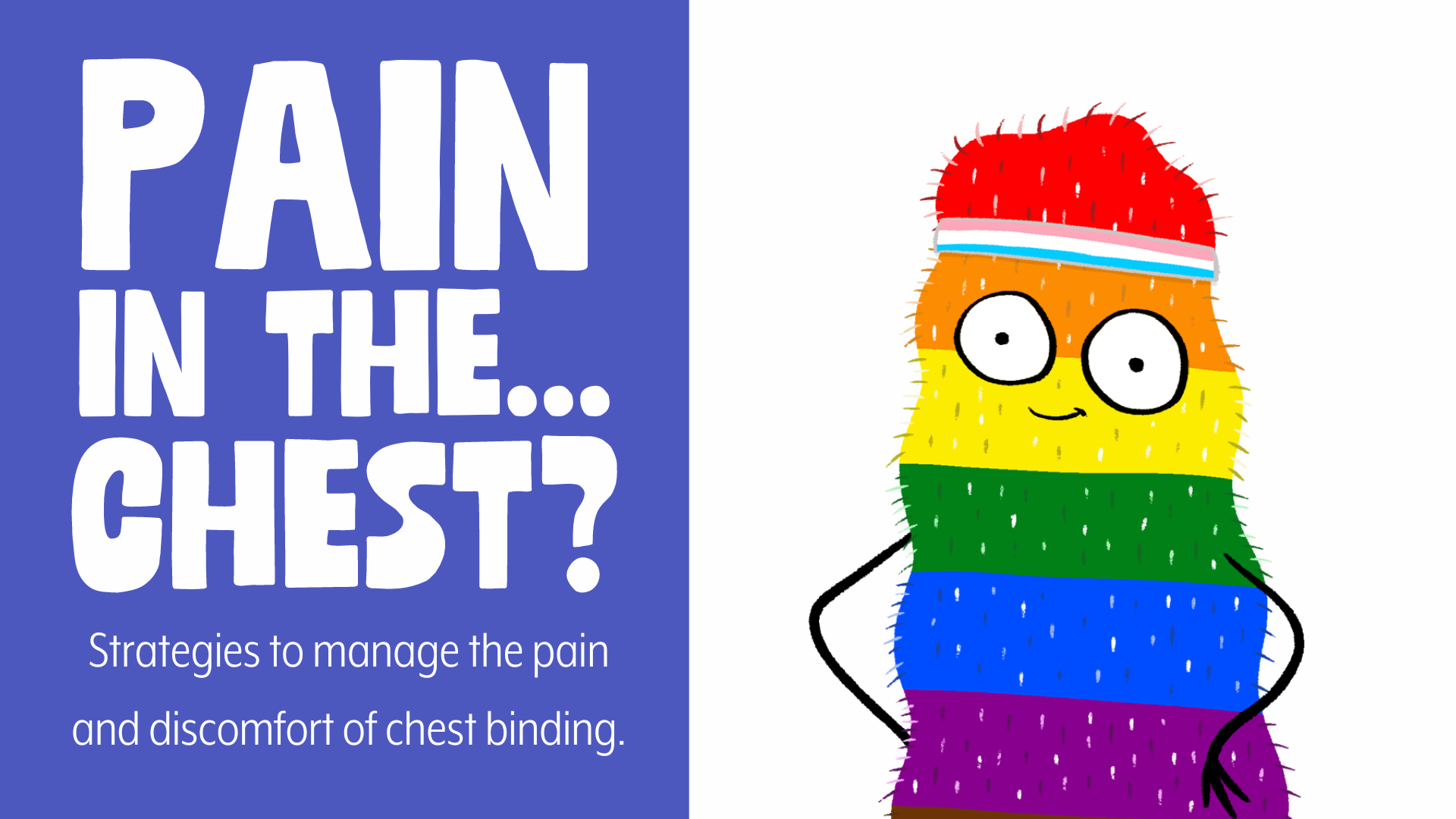 Pain in the...chest? Strategies to manage the pain and discomfort of ...