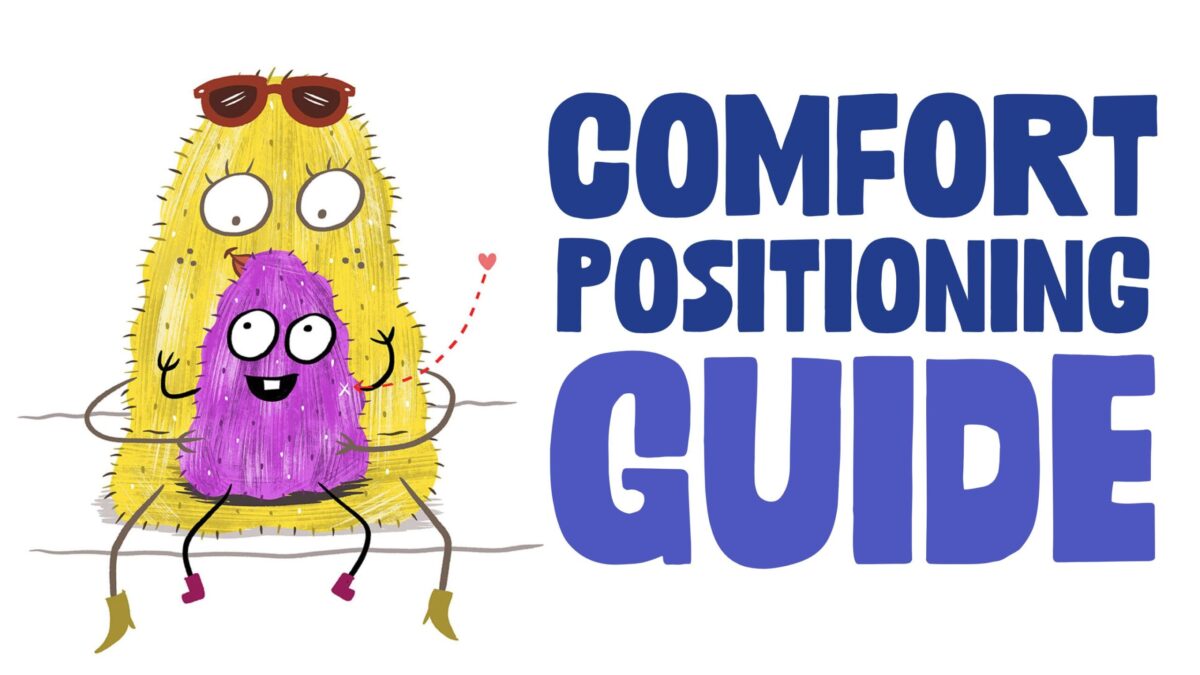 Comfort Positions: A Guide for Parents and Healthcare Professionals ...
